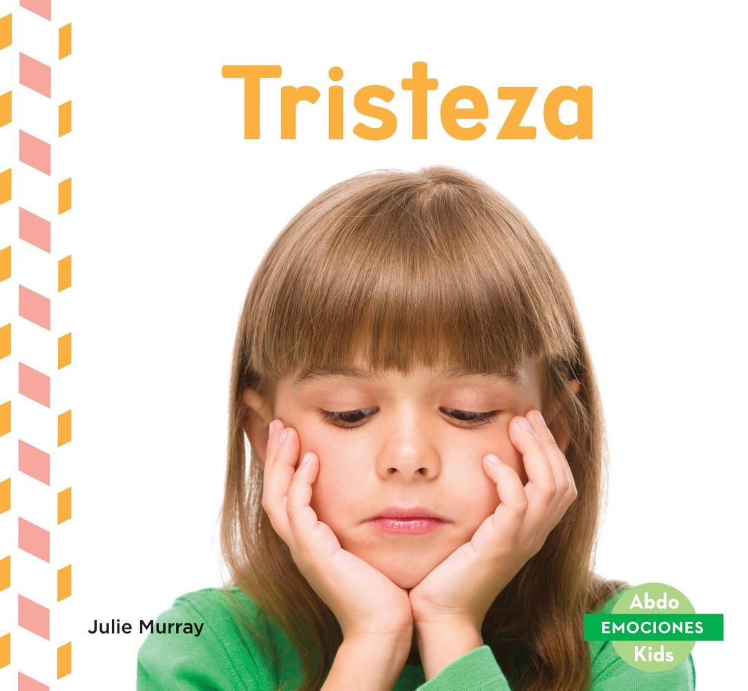 Tristeza/ Sad (Emociones/ Emotions) (Spanish Edition): Murray, Julie ...
