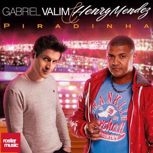 Piradinha (Ella Se Vuelve Loca) de Gabriel Valim & Henry Mendez en ...