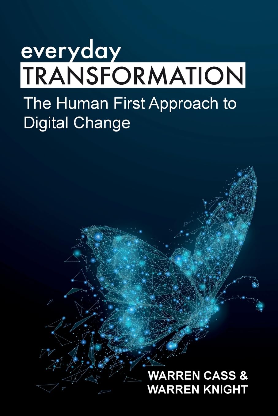Amazon.com: everyday TRANSFORMATION: The Human First Approach to ...