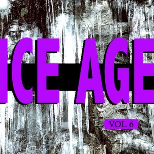 Amazon.com: Ice Age Vol. 6 [Explicit] : VARIOUS ARTISTS: Digital Music