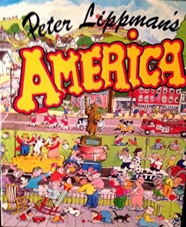 Peter Lippman's America: Lippman, Peter, Lippman, Peter: Amazon.com: Books
