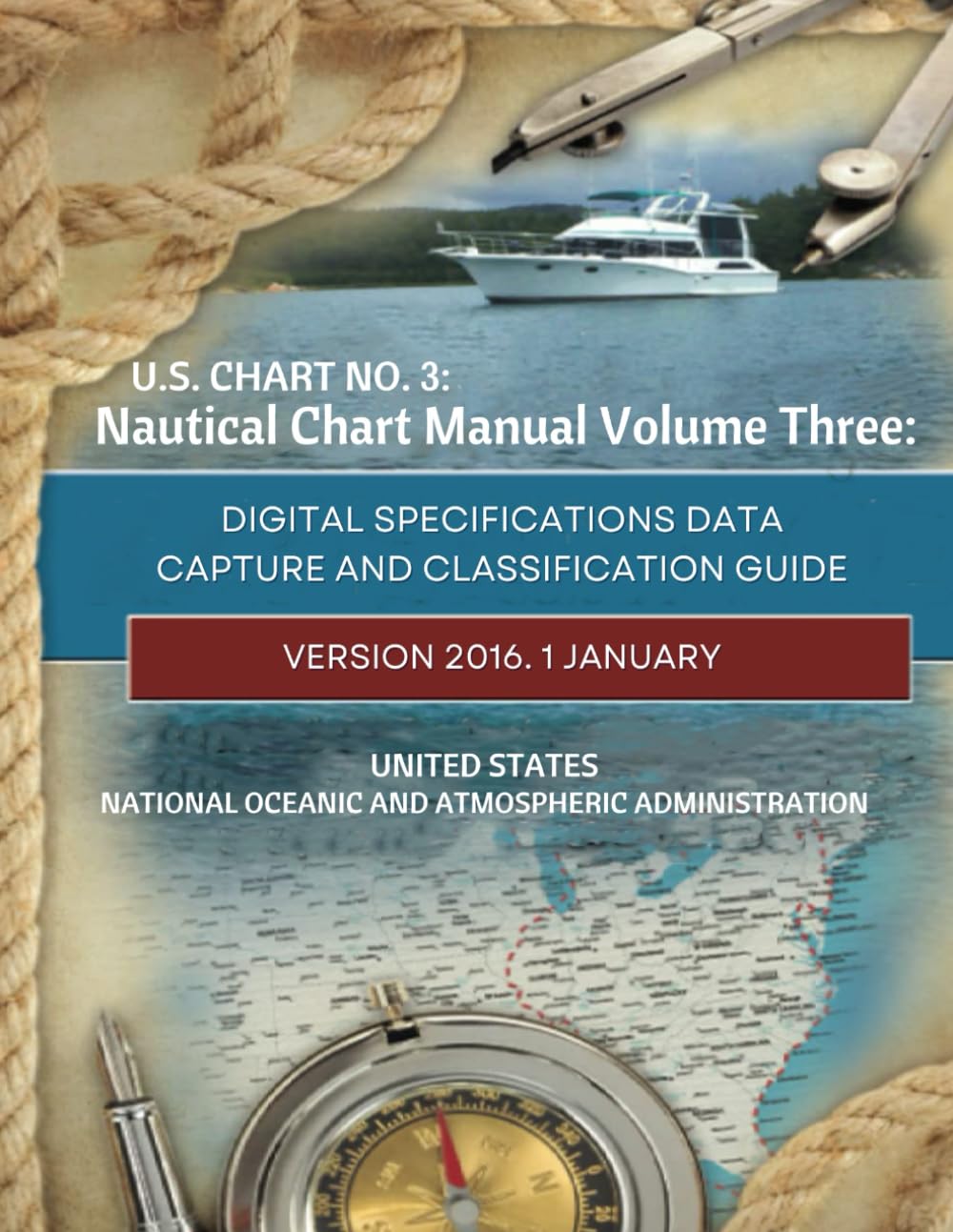 U.S. Chart No. 3 Nautical Chart Manual Volume Three: Digital ...