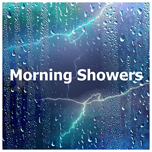 Play Morning Showers by Thunderstorm & Rain on Amazon Music
