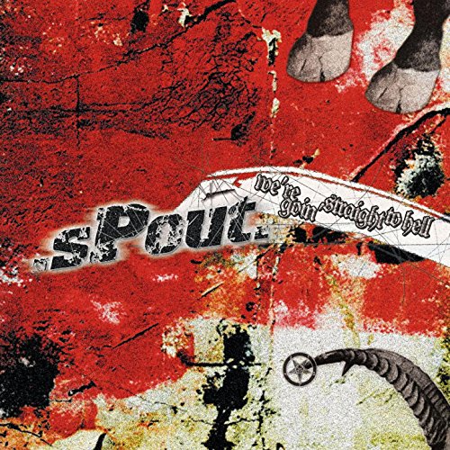 Play we're goin' straight to hell by .sPout. on Amazon Music