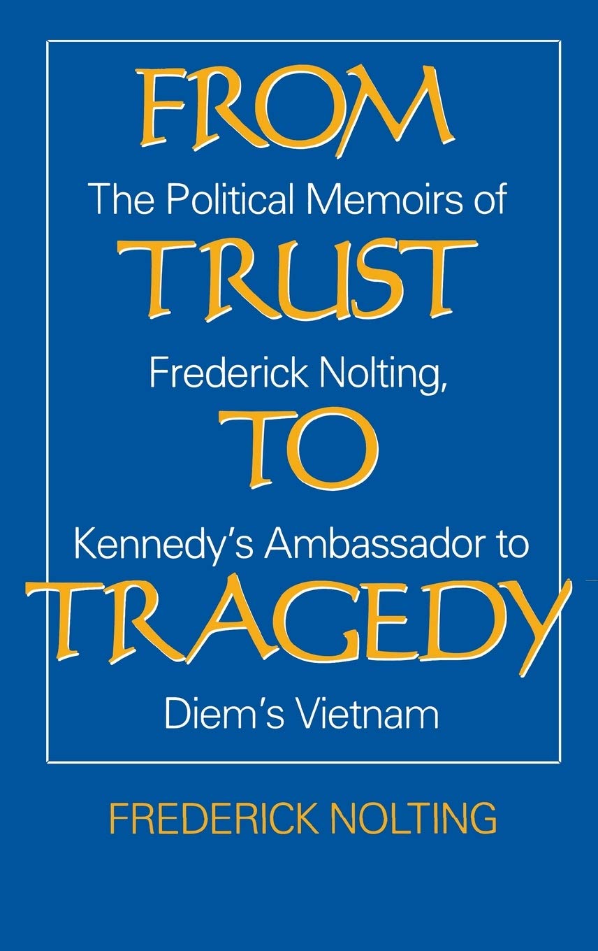 Amazon.com: From Trust to Tragedy: The Political Memoirs of Frederick ...
