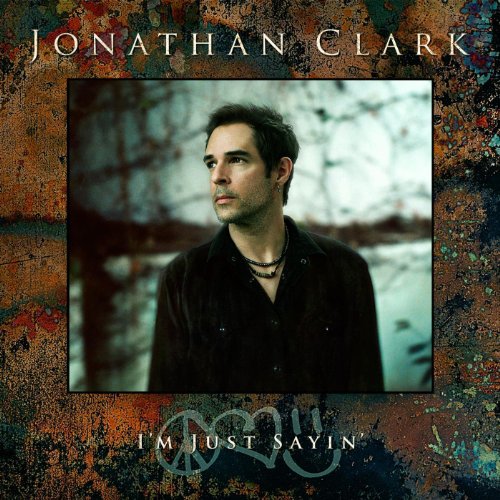Play I'm Just Sayin' by Jonathan Clark on Amazon Music