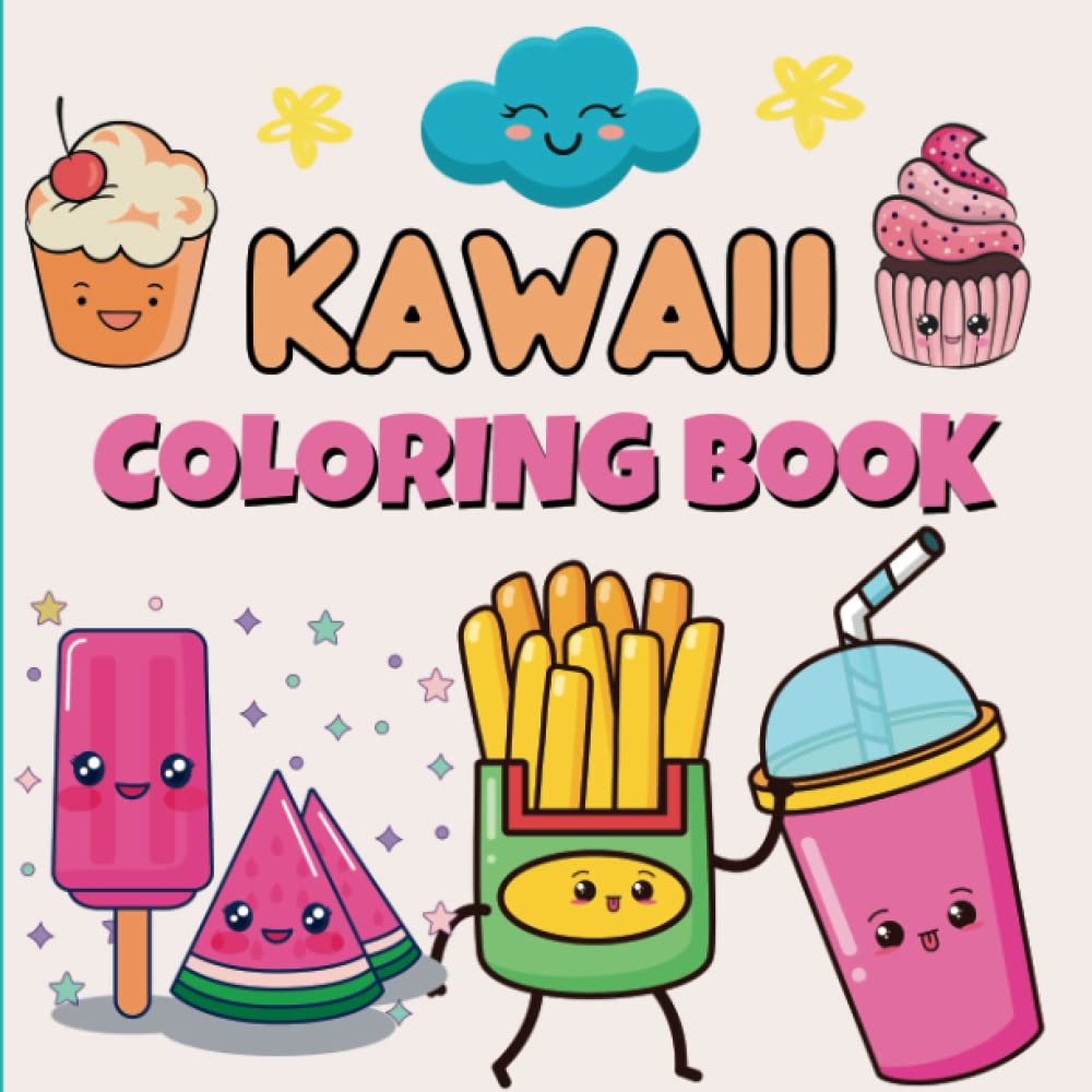 Kawaii Coloring Book: Cute Kawaii Coloring Book, Fun Food, Animals ...