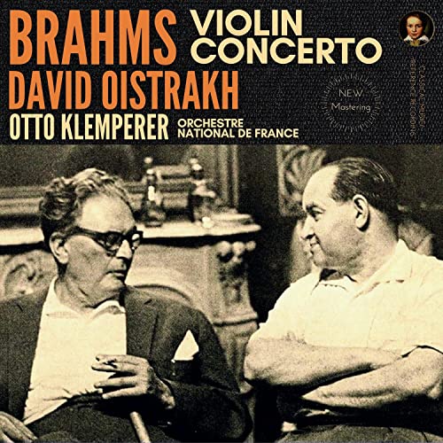 Amazon Musicでダヴィッド・オイストラフ, オットー・クレンペラー & フランス国立管弦楽団のBrahms: Violin ...