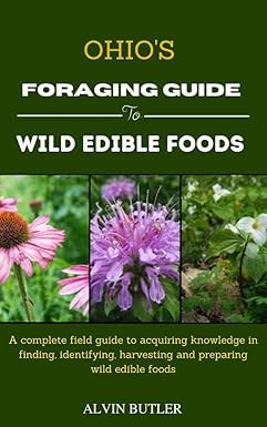 Amazon | Ohio's foraging guide to edible wild plants : Ohio's foraging ...