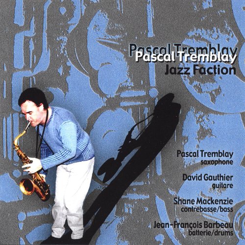 Play Jazz Faction by Pascal Tremblay on Amazon Music