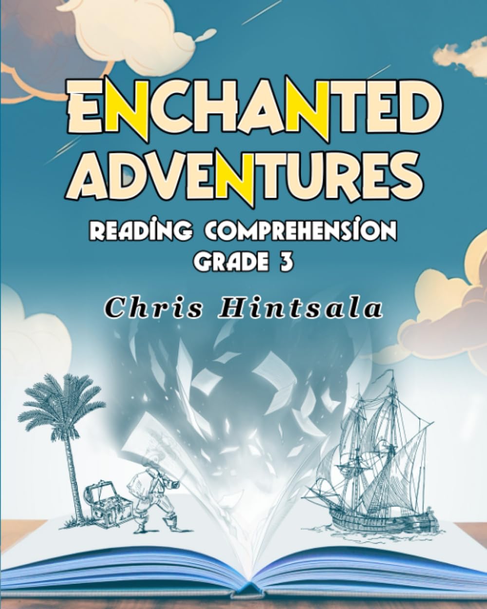 Enchanted Adventures: Reading Comprehension Grade 3 Workbook: Hintsala ...