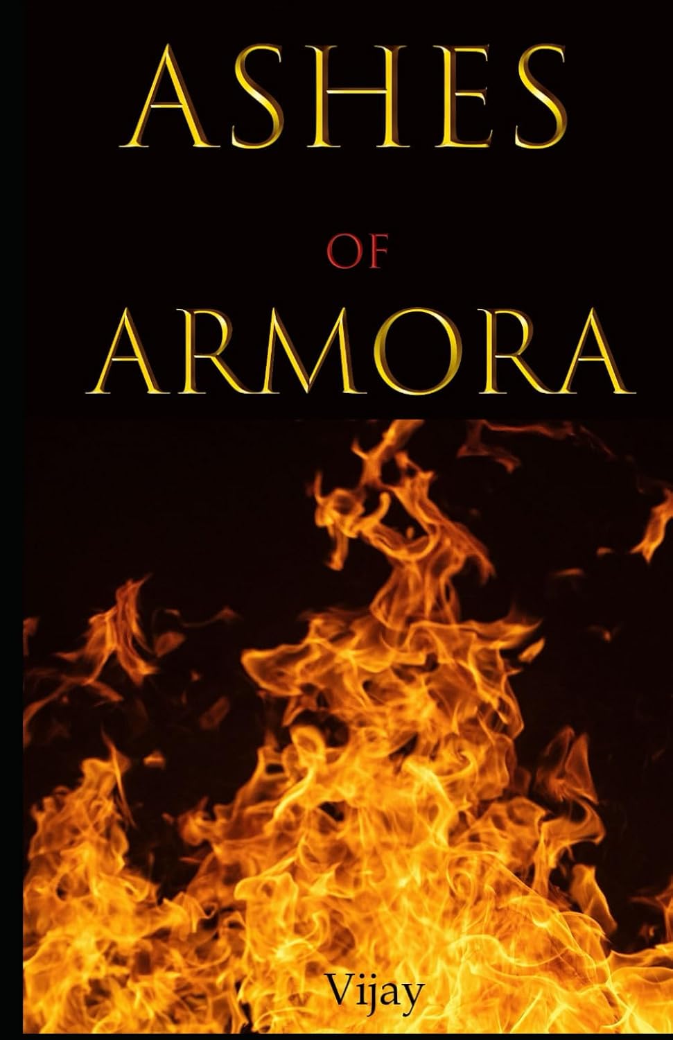 ASHES OF ARMORA RISE OF IRIS: KUMAR, VIJAYA: 9789334131031: Amazon.com ...