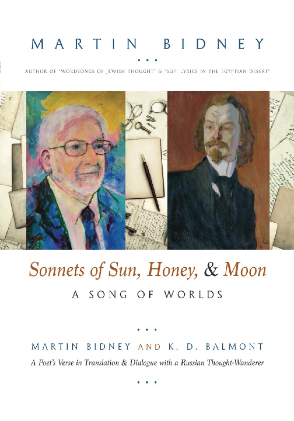 Sonnets of Sun, Honey, & Moon: A Song of Worlds: K. D. Balmont's Finest ...