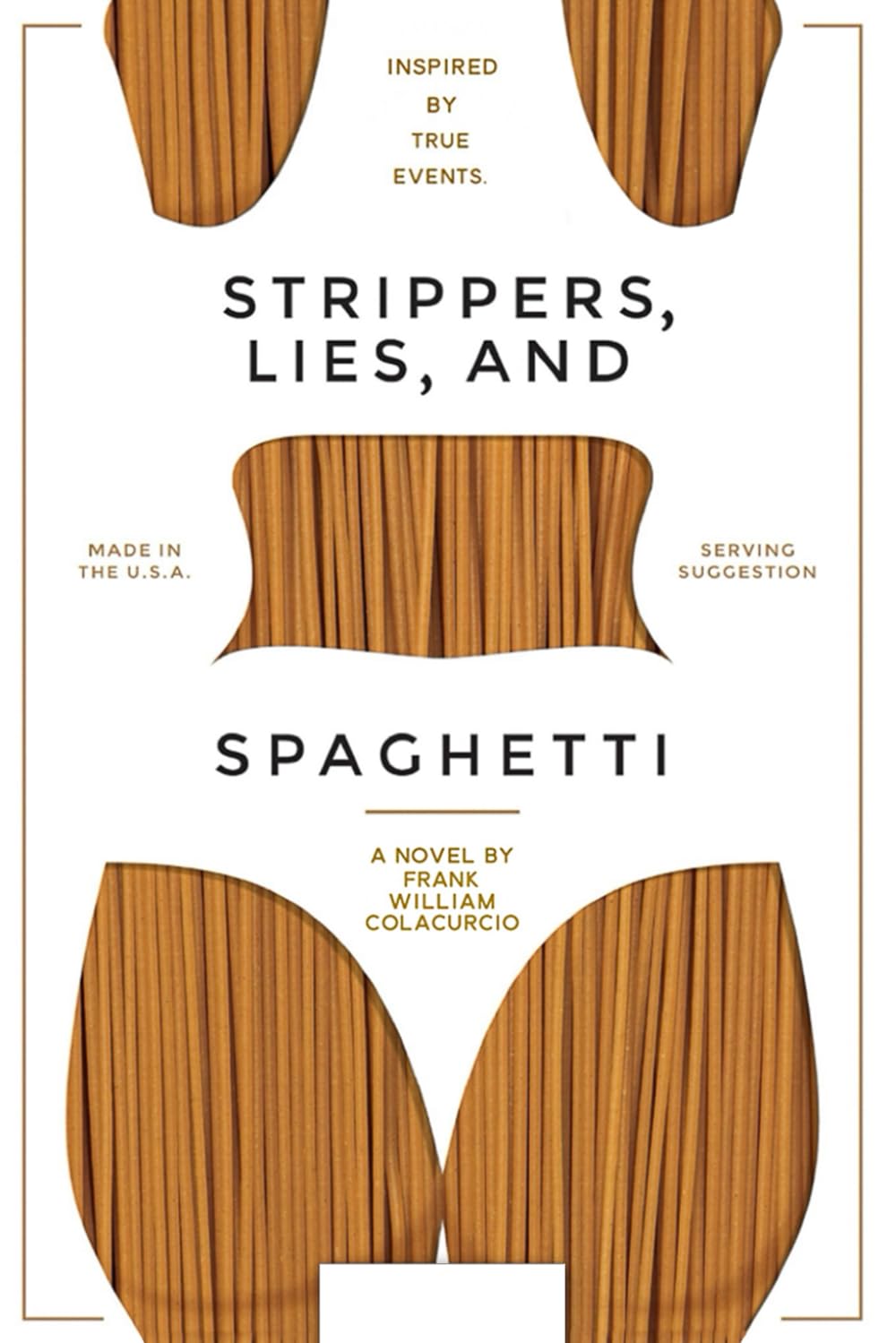 Strippers, Lies & Spaghetti: Colacurcio, Frank William: 9798278535430 ...