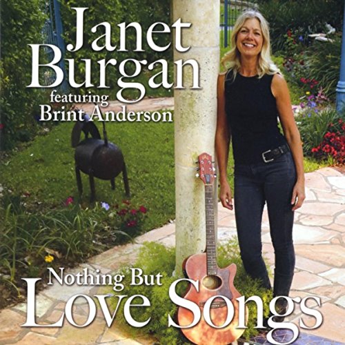 Play Nothing but Love Songs by Janet Burgan on Amazon Music