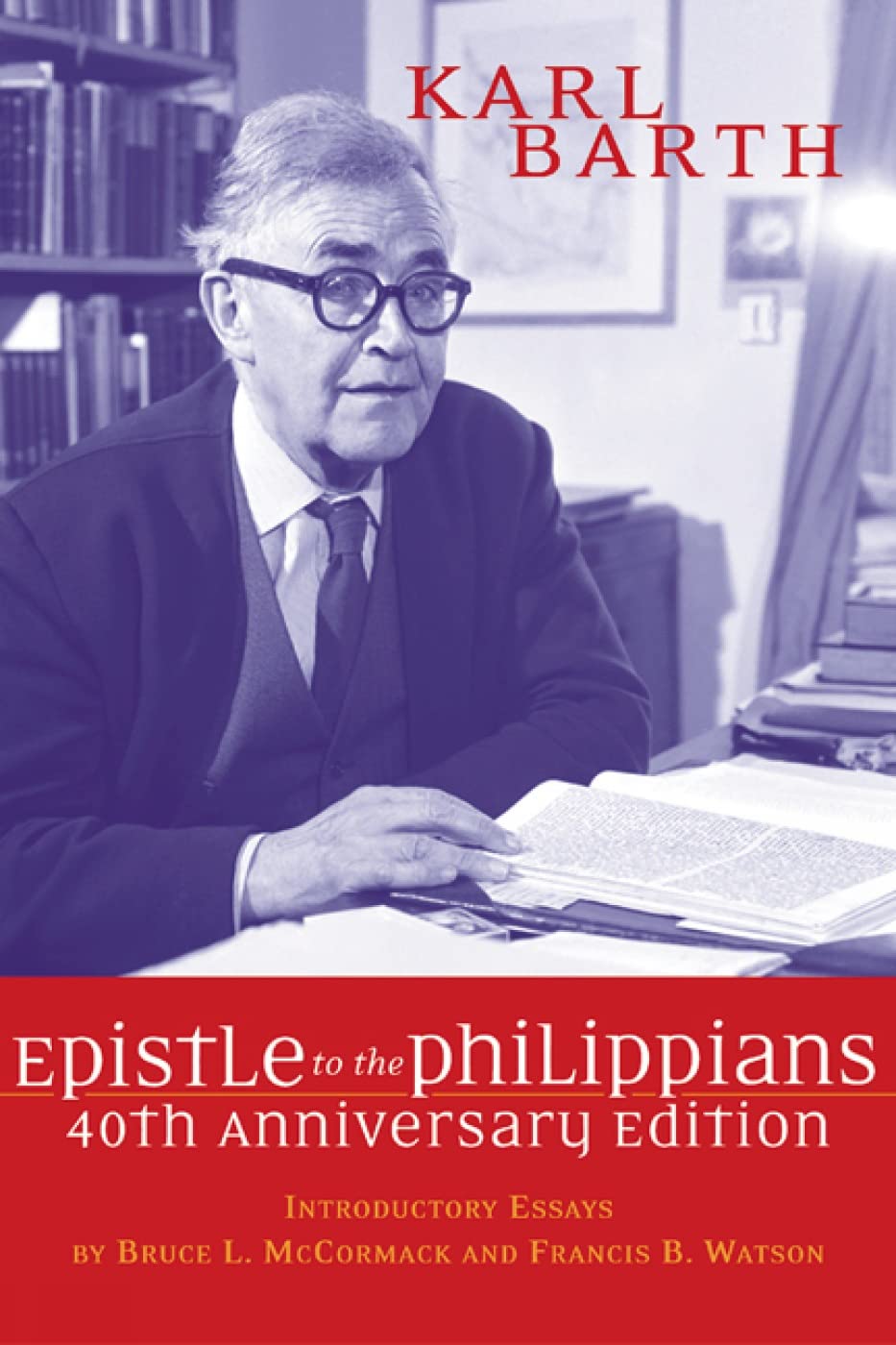 Epistle to the Philippians: Karl Barth, Bruce L. McCormack, Francis ...