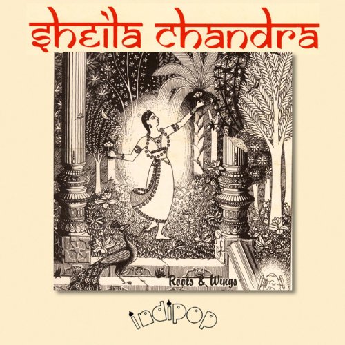 Play Roots and Wings by Sheila Chandra on Amazon Music