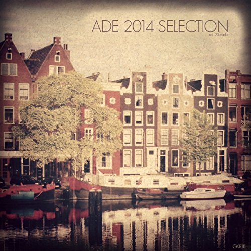 Play ADE 2014 Selection by VARIOUS ARTISTS on Amazon Music Unlimited