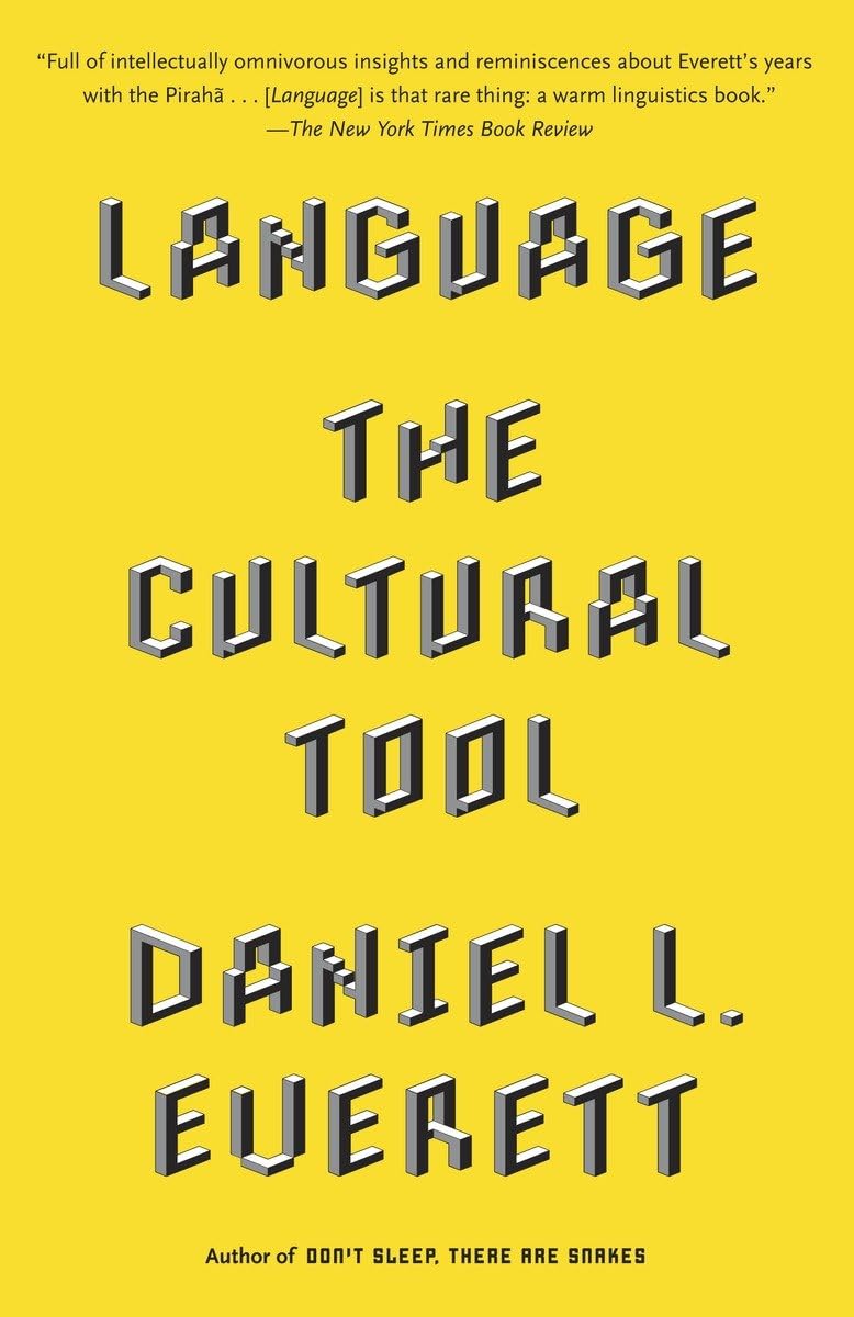 Language: The Cultural Tool: Everett, Daniel L.: 9780307473806: Amazon ...