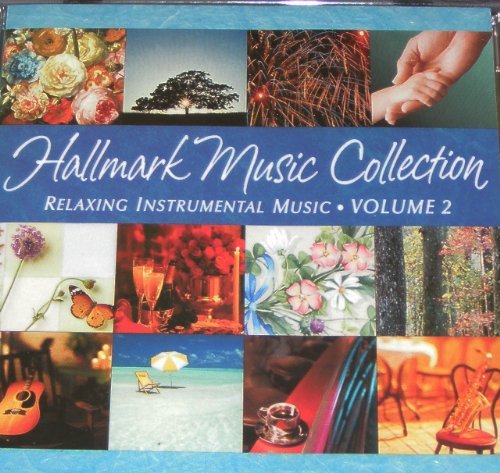 Hallmark Music Collection: Relaxing Instrumental Music Vol. 2 (1999-08 ...