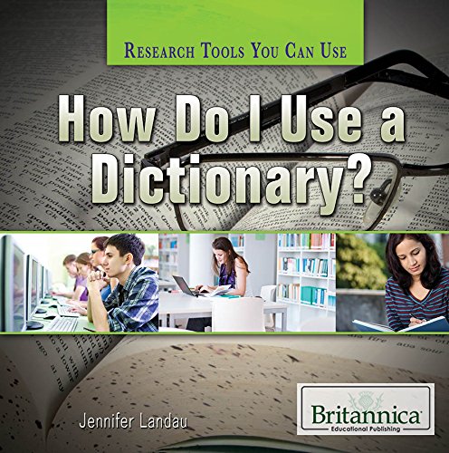 How Do I Use a Dictionary? (Research Tools You Can Use, 5) : Landau ...