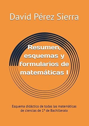 Resumen, esquemas y formularios de matemátcas I: Esquema didáctico de ...