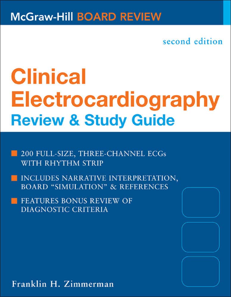 Clinical Electrocardiography: Review & Study Guide, Second Edition ...