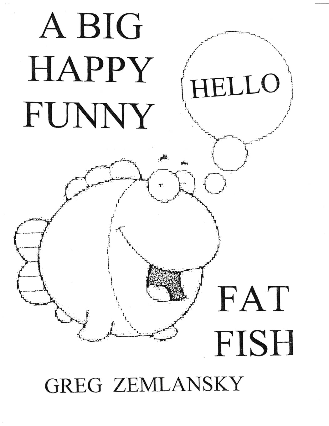 A Big Happy Funny Fat Fish: Zemlansky, Greg: 9781496037527: Amazon.com ...