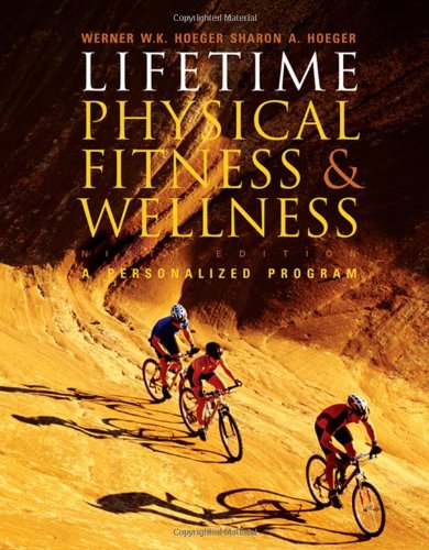 Lifetime Physical Fitness And Wellness: A Personalized Program : Hoeger ...
