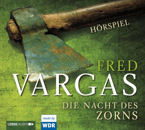 Die Nacht des Zorns: Hörspiel des WDR. : Vargas, Fred, Gebauer, Ulrich ...