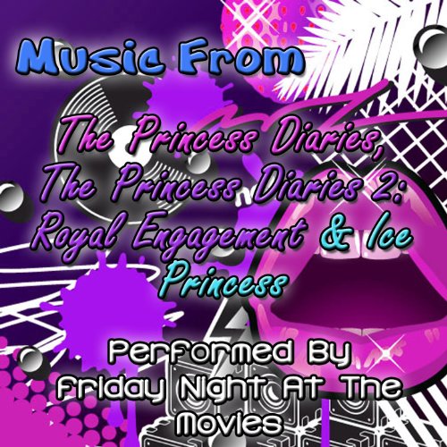 Music From: The Princess Diaries, The Princess Diaries 2: Royal ...