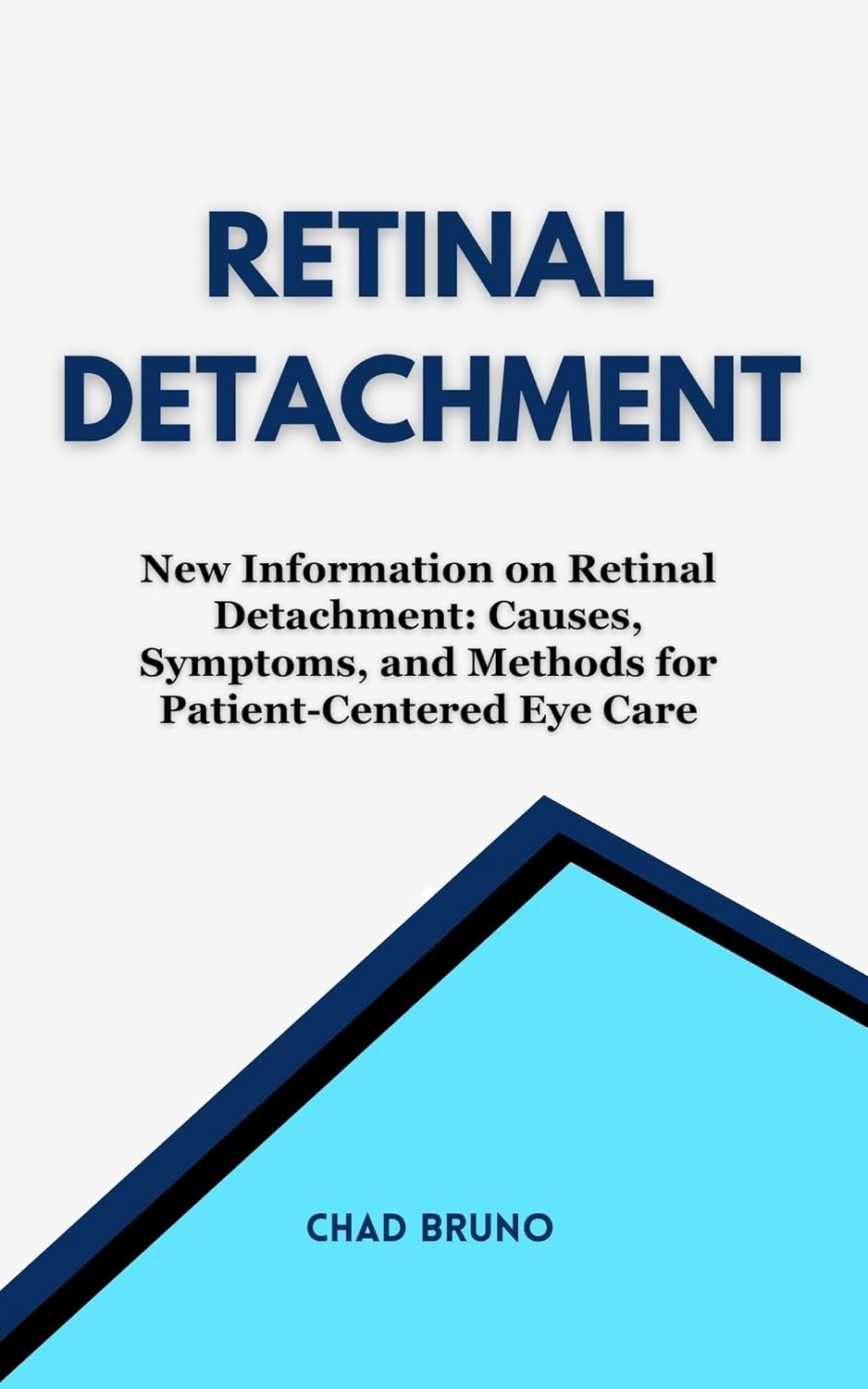 RETINAL DETACHMENT: New Information on Retinal Detachment: Causes ...
