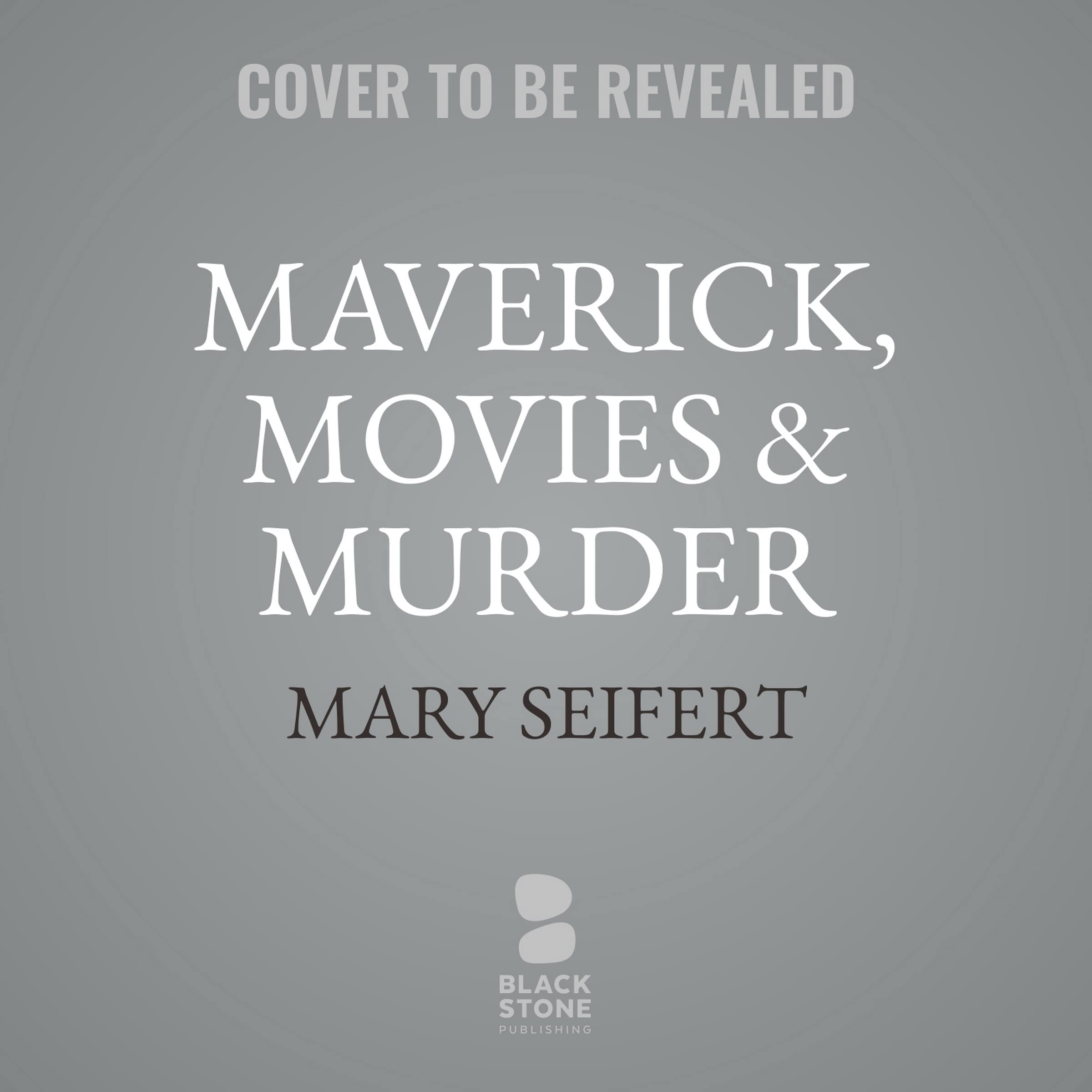 Amazon.com: Maverick, Movies & Murder (The Katie and Maverick Cozy ...