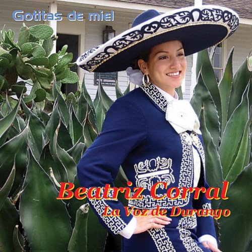 Amazon.com: Gotitas de miel : Beatriz Corral "La Voz de Durango ...