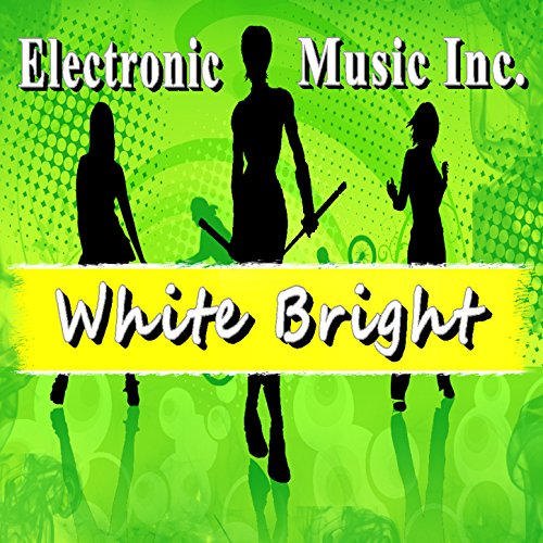 White Bright by Electronic Music Inc. on Amazon Music - Amazon.com