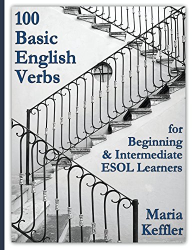 Amazon.com: 100 Basic English Verbs for Beginning & Intermediate ESOL ...