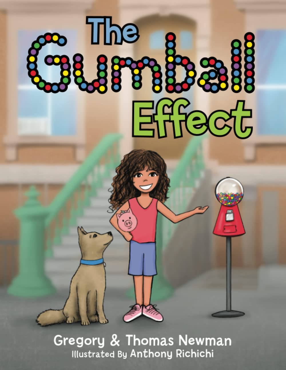 The Gumball Effect: Wealth Growing Principles for Children: Newman ...