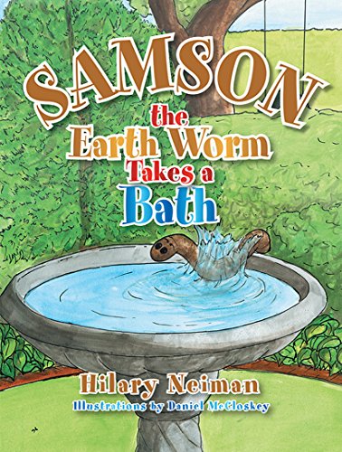 Samson the Earth Worm Takes a Bath - Kindle edition by Neiman, Hilary ...
