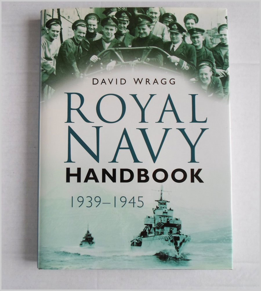 Royal Navy Handbook 1939-1945: Amazon.co.uk: Wragg, David ...