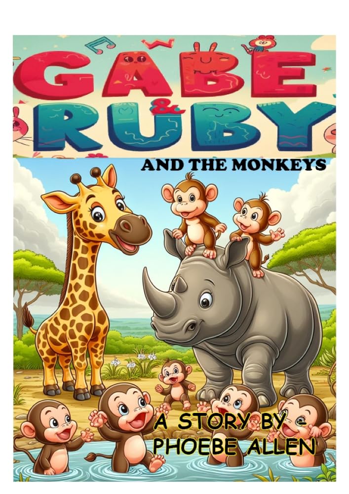 GABE AND RUBY and the MONKEYS (GABE AND RUBY ADVENTURES IN THE SAVANNA ...