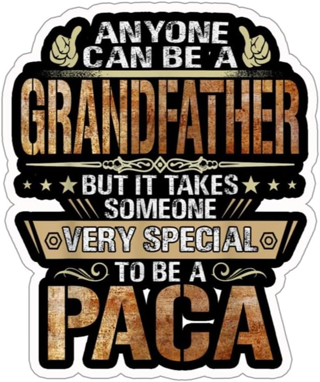 Amazon.com: Special to Be A Paca - Grandpa Gift Kiss-Cut Sticker ...