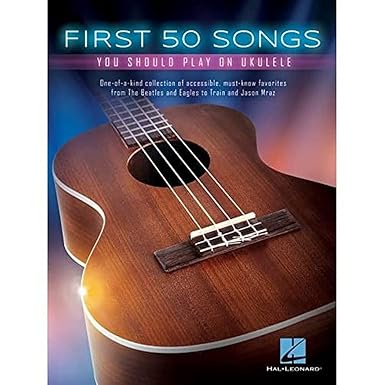 Amazon.com: First 50 Songs You Should Play on Ukulele: 9781495031120 ...