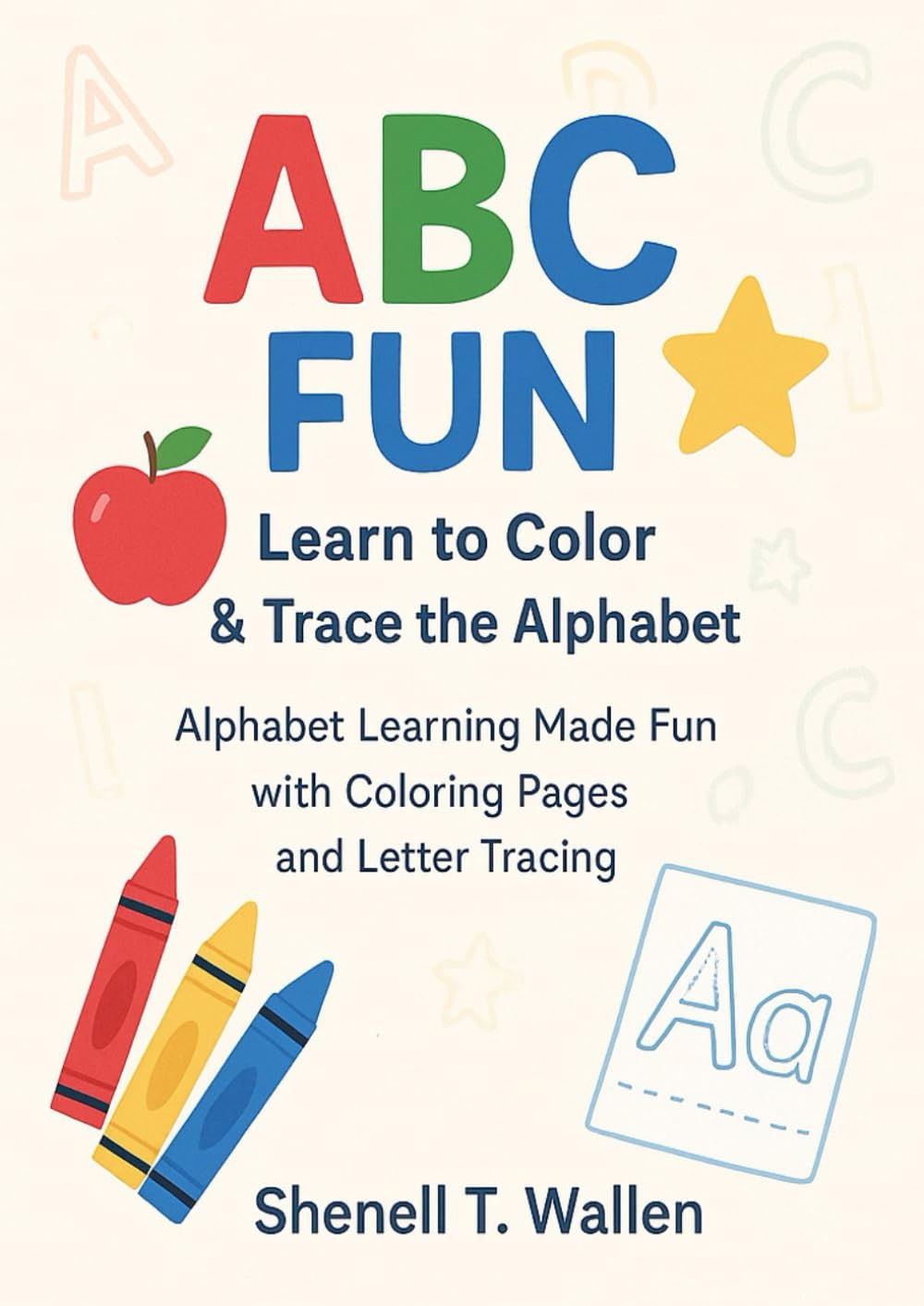 ABC Fun: Learn to Color & Trace the Alphabet: Alphabet Learning Made ...