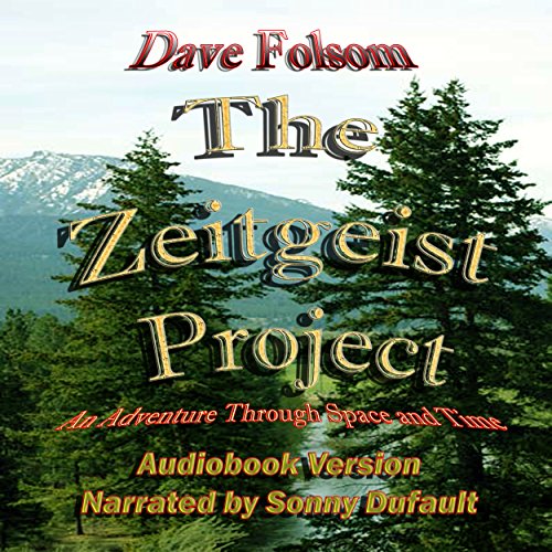 Amazon.com: The Zeitgeist Project: An Adventure Through Space and Time ...