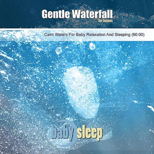 Amazon.com: Gentle Waterfall for Babies (Calm Waters for Baby ...