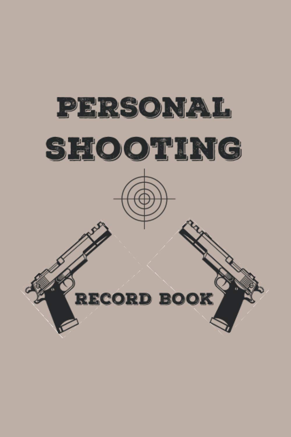 Buy Personal Shooting Record Book ( Shooting and hunting Lovers ...