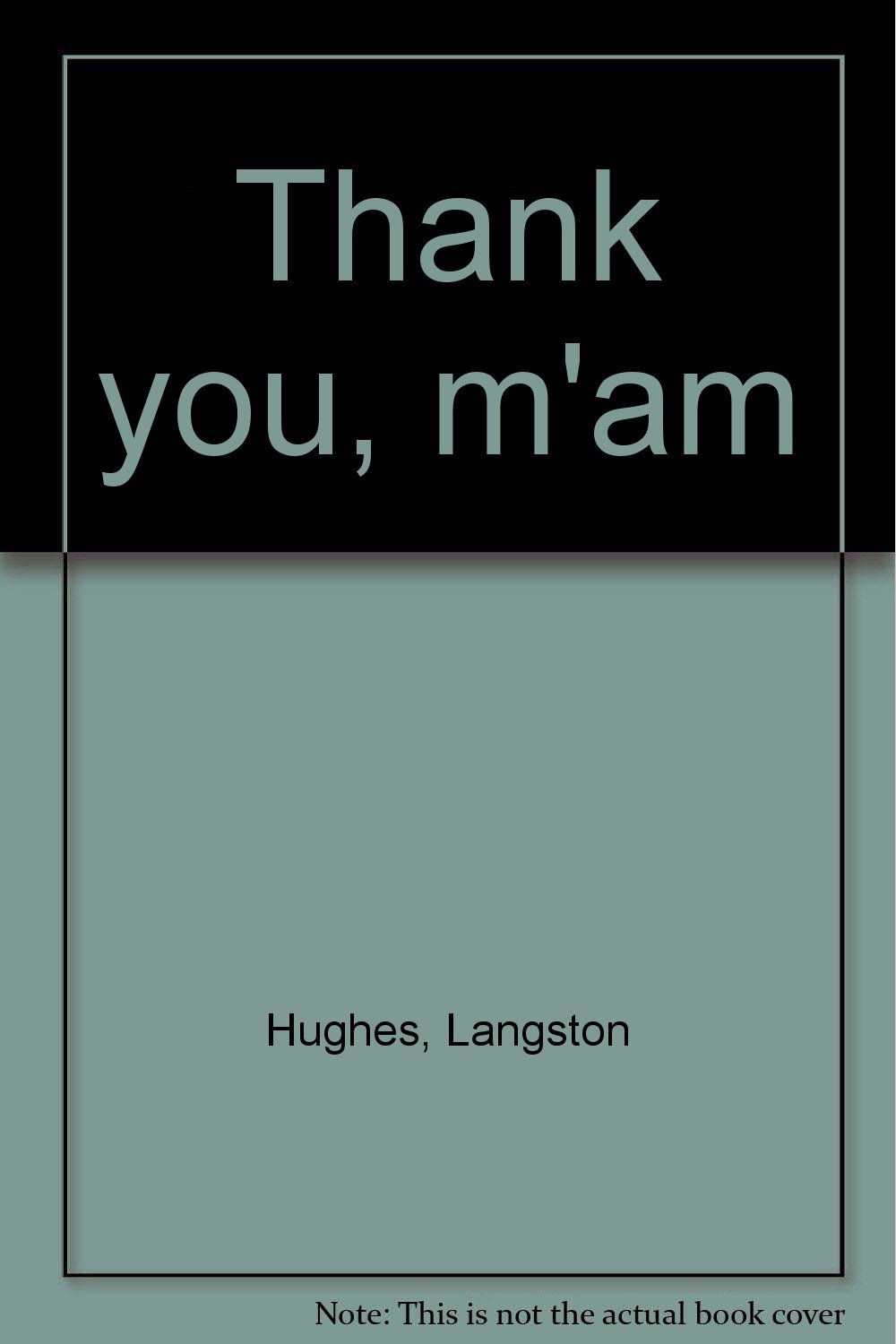Thank you, m'am: Hughes, Langston: 9780026877640: Amazon.com: Books