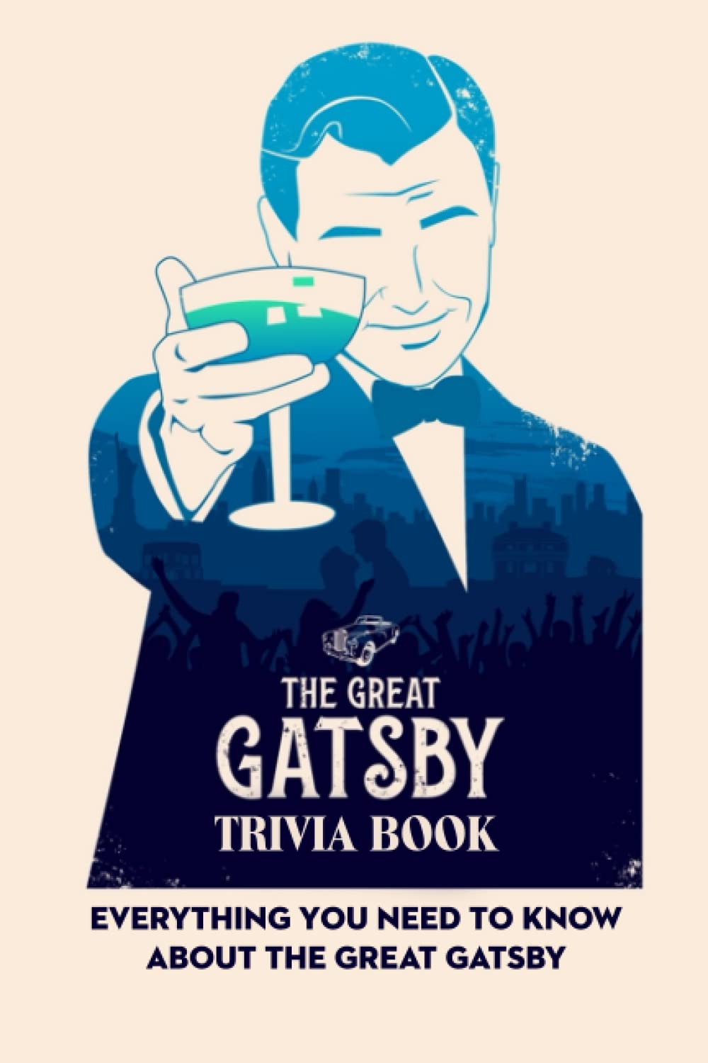 Buy The Great Gatsby Trivia Book: Everything You Need To Know About The ...