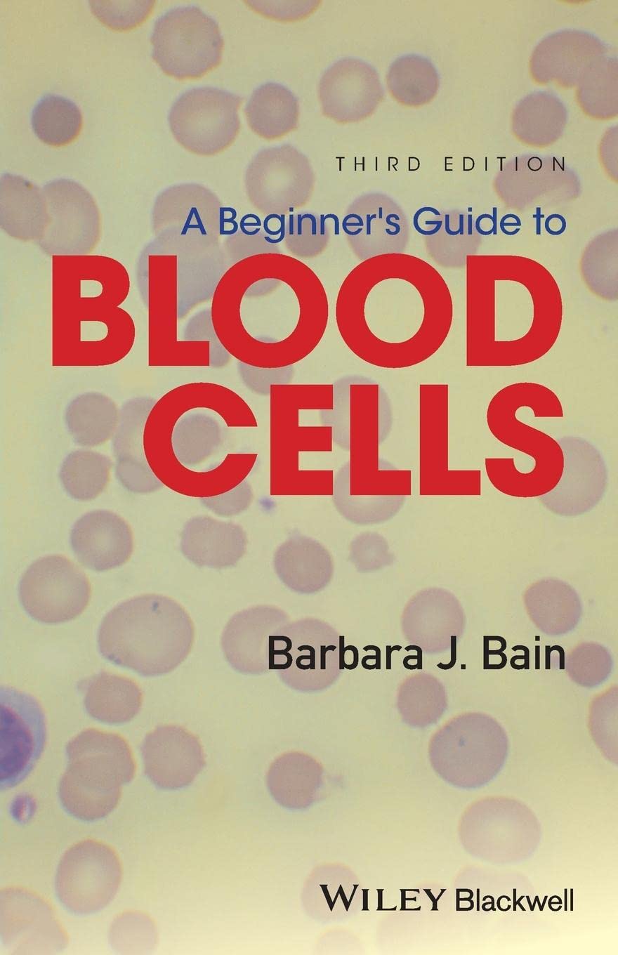 A Beginner's Guide to Blood Cells : Bain, Barbara J.: Amazon.co.uk: Books