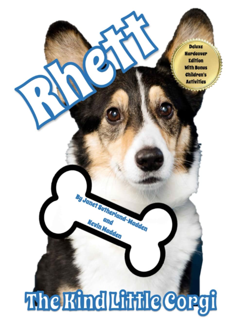 Rhett, The Kind Little Corgi: A Corgi Tale: Sutherland-Madden, Janet ...